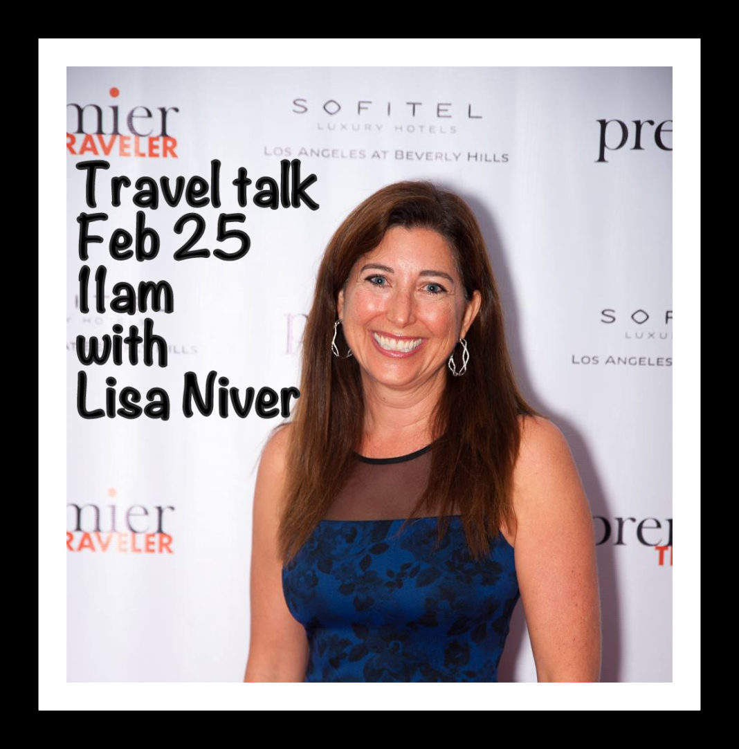 Talk about Terrific Travels with Lisa Niver Feb 25, 2017